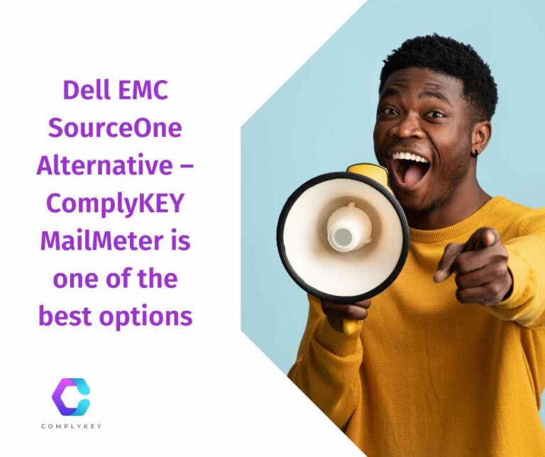 Dell EMC SourceOne (S1) Alternative – ComplyKEY MailMeter is one of the ...