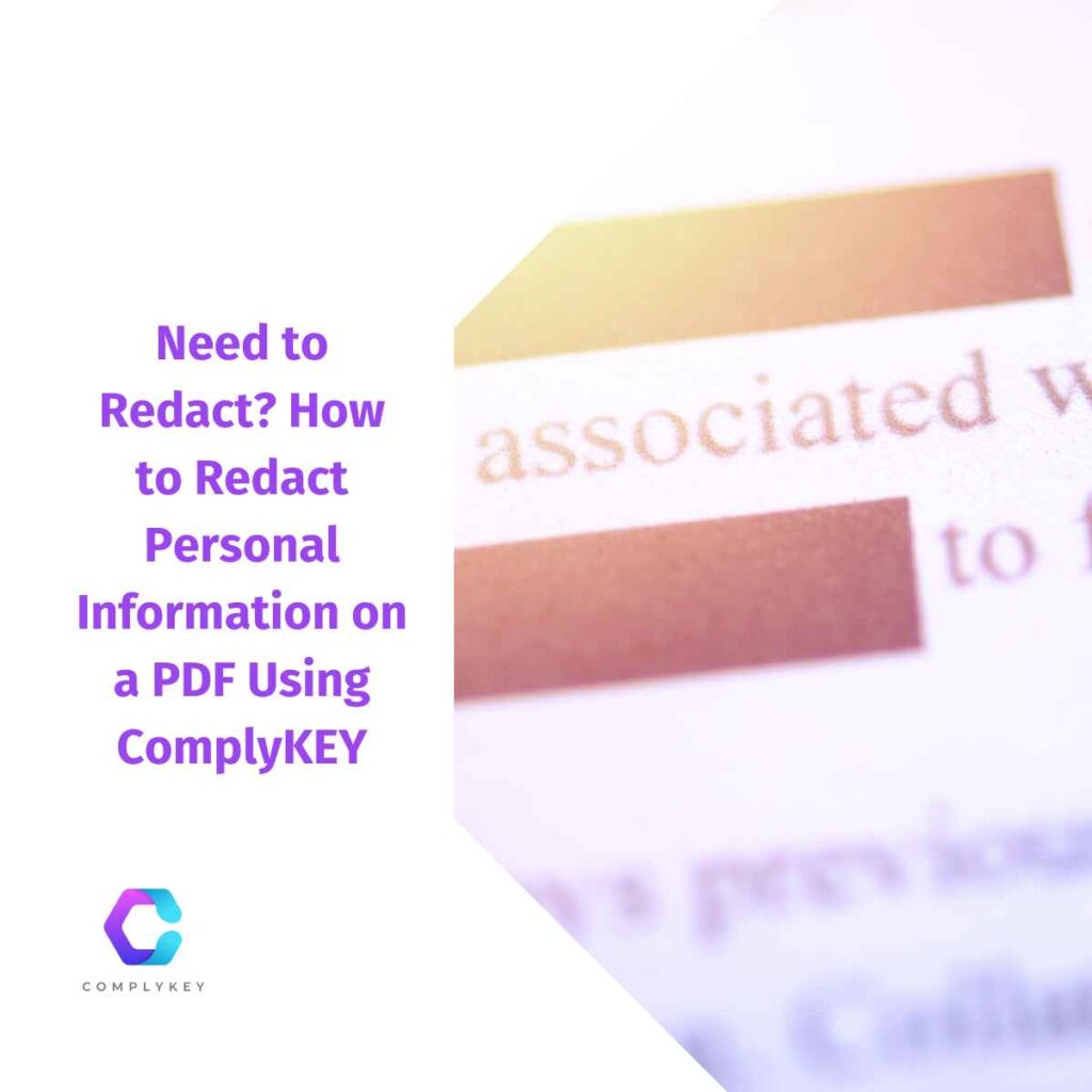 Need to Redact? How to Redact Personal Information on a PDF Using ComplyKEY - ComplyKEY